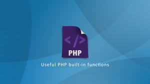 Useful PHP built-in functions - PHP Lift